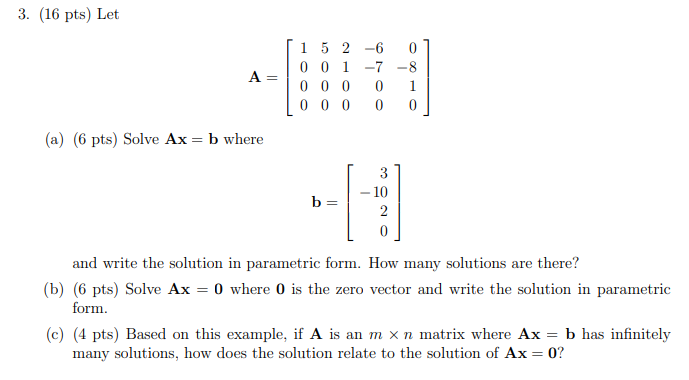 Solved 3. (16pts) Let A=⎣⎡100050002100−6−7000−810⎦⎤ (a) (6 | Chegg.com