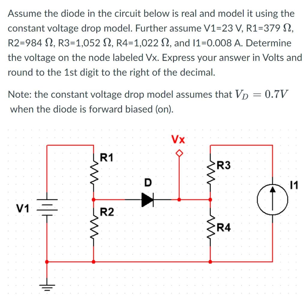Solved Assume the diode in the circuit below is real and | Chegg.com
