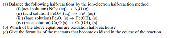 Solved (a) Balance the following half-reactions by the | Chegg.com