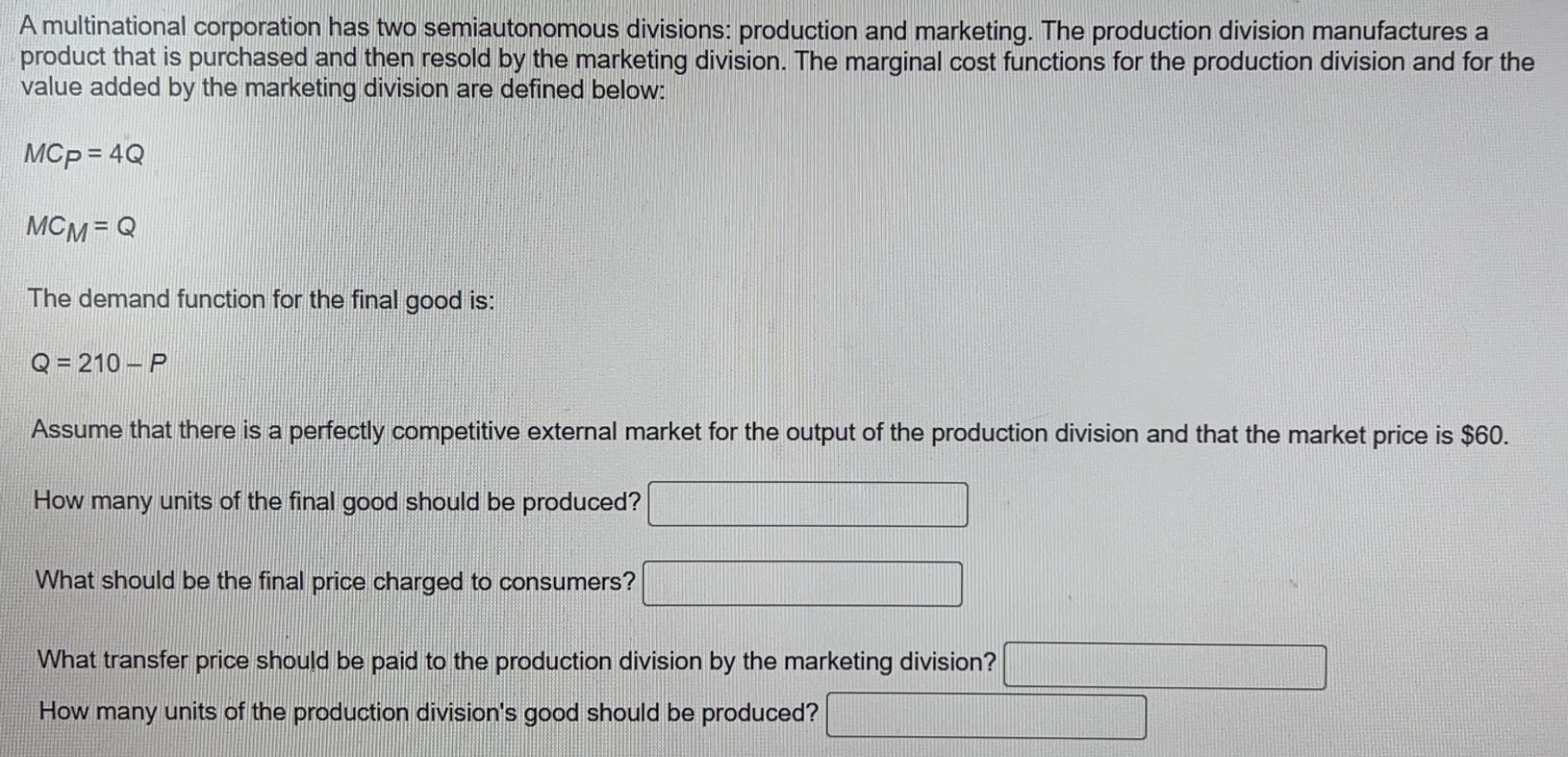 A multinational corporation has two semiautonomous | Chegg.com