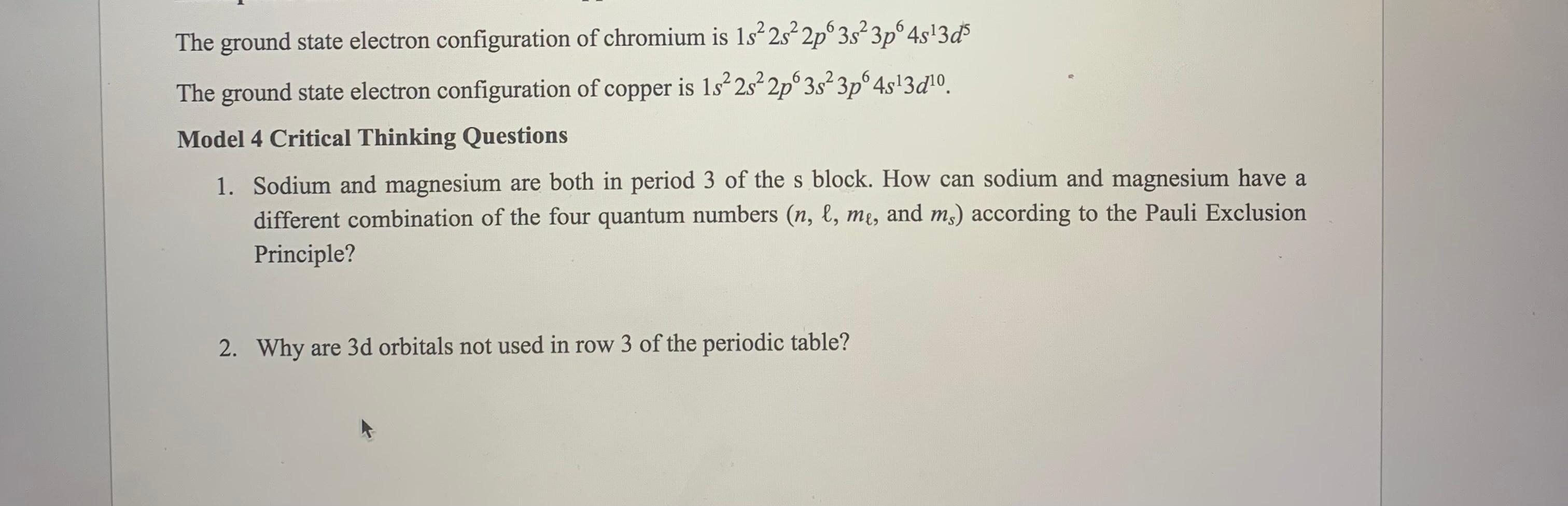 Solved The Ground State Electron Configuration Of Chromium