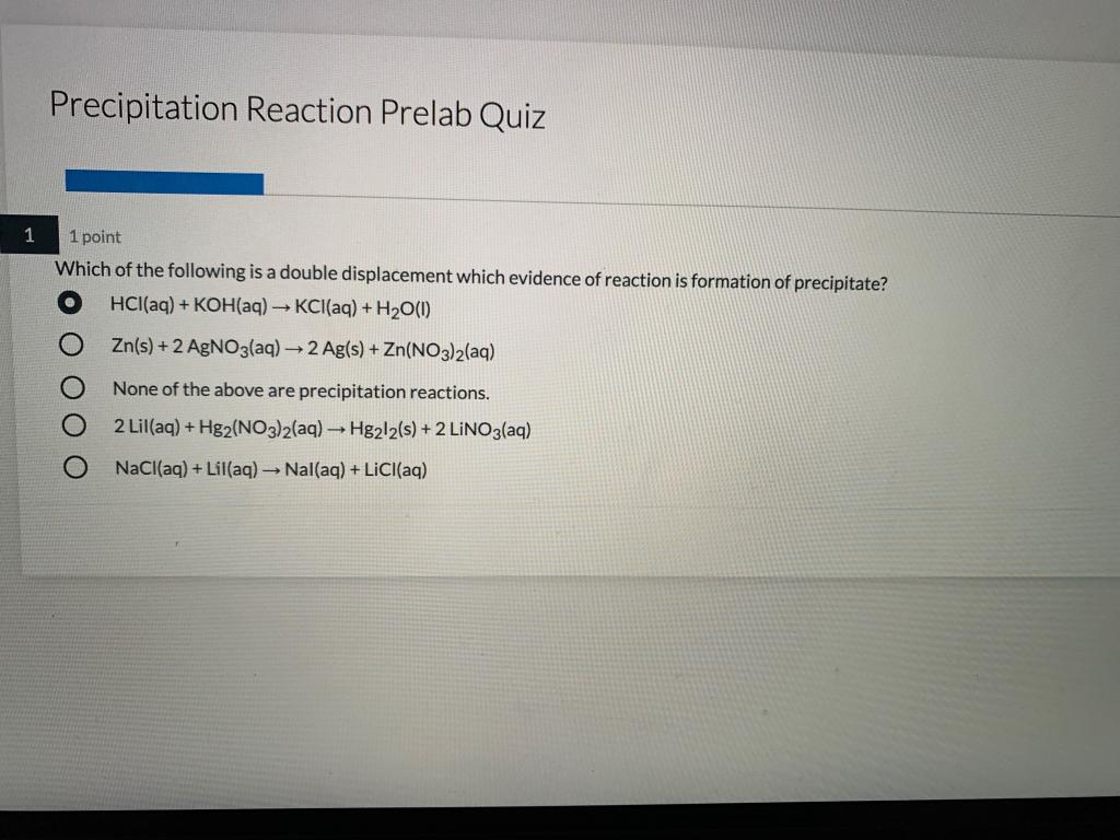 Solved Precipitation Reaction Prelab Quiz 1 1 point Which of | Chegg.com