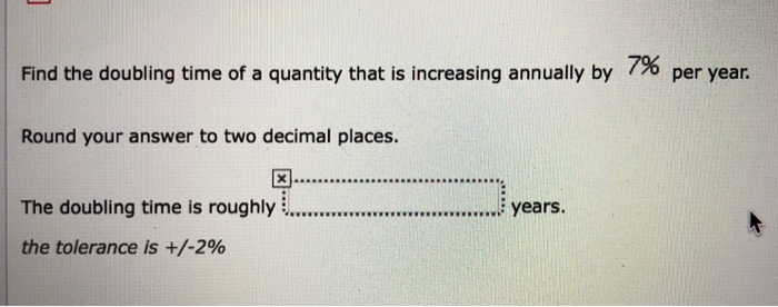 Solved Find the doubling time of a quantity that is | Chegg.com