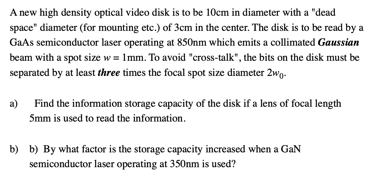 Solved A new high density optical video disk is to be 10cm | Chegg.com
