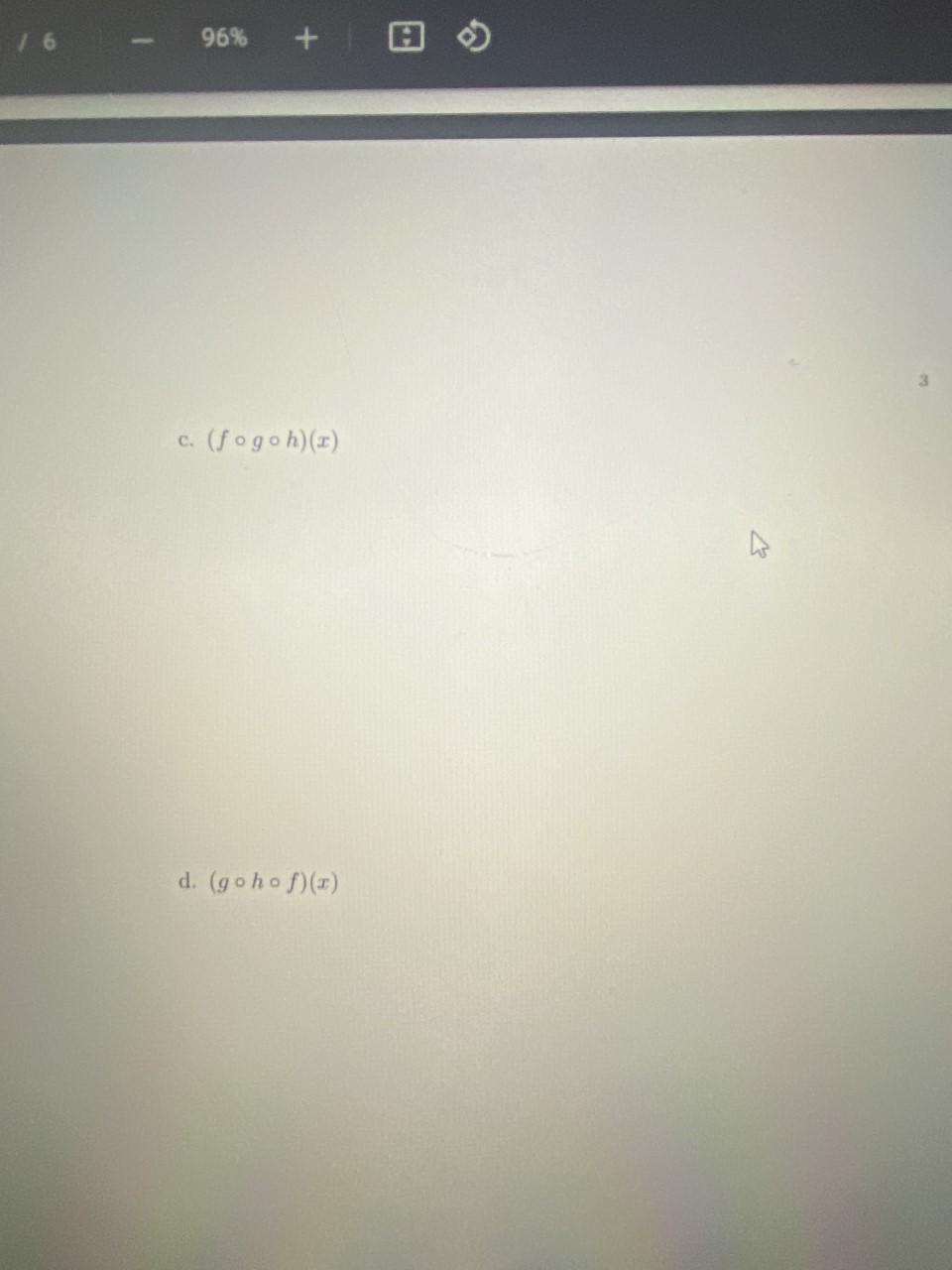 Solved 16 96% + 3 c. (fogoh)(x) d. (goho f)(:) | Chegg.com