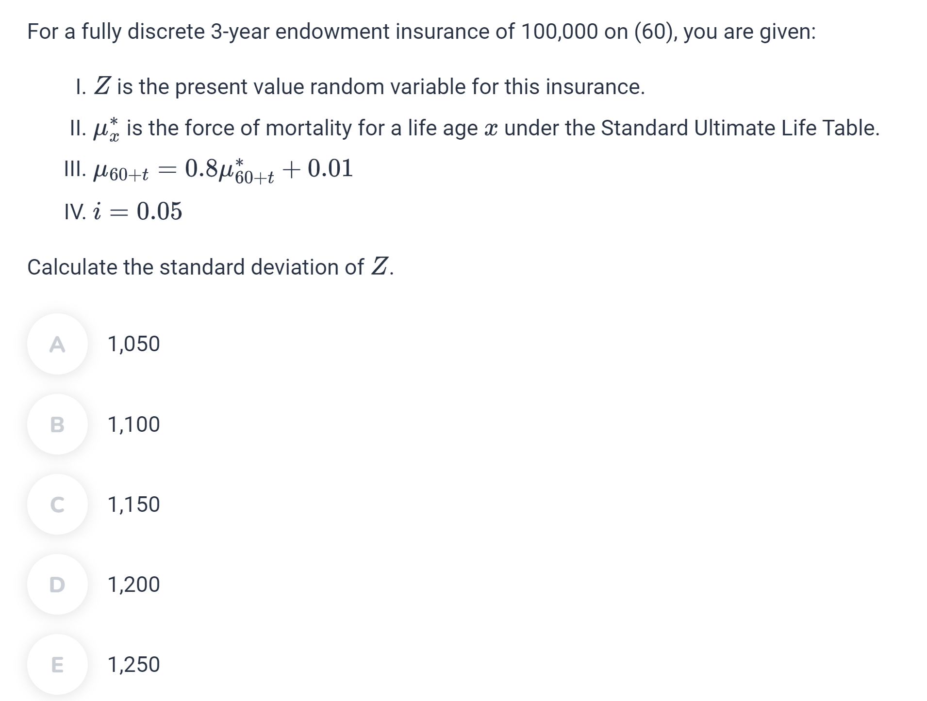 Solved For a fully discrete 3-year endowment insurance | Chegg.com