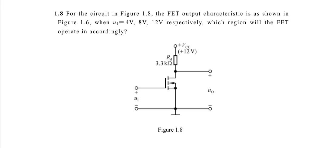 1.8 For the circuit in Figure 1.8, the FET output | Chegg.com
