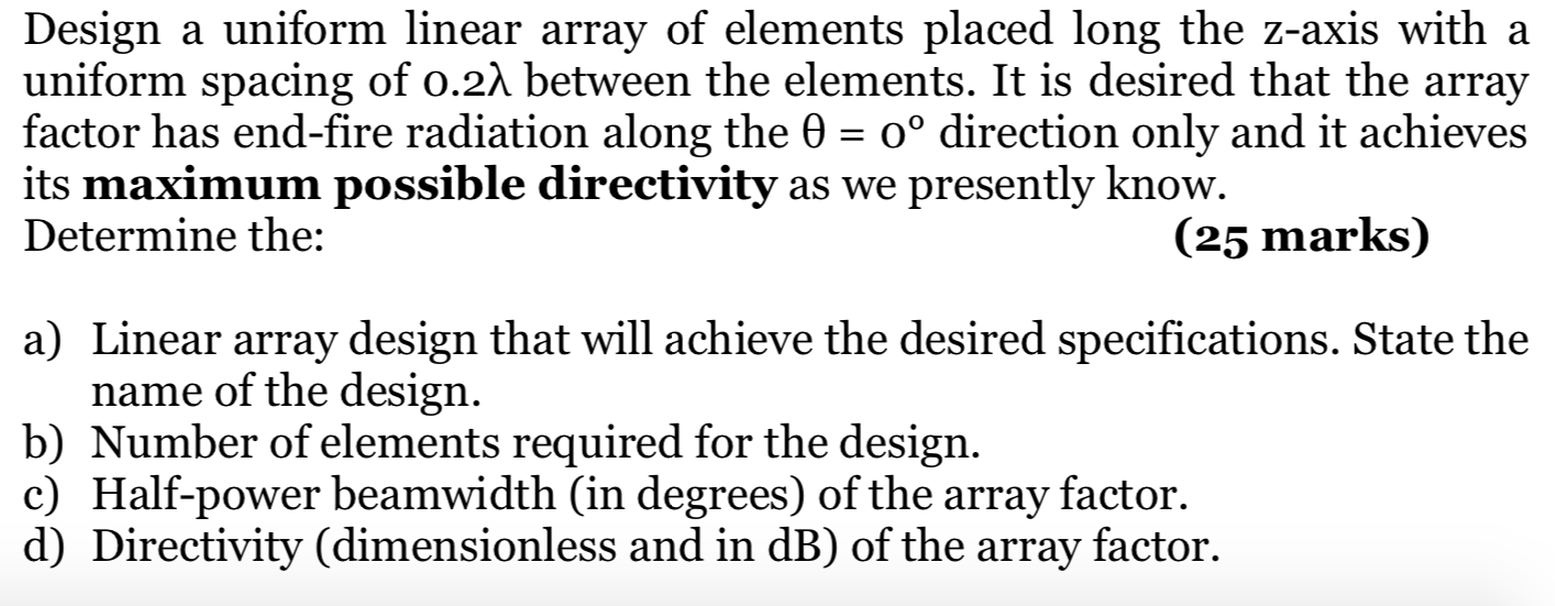 Solved Design a uniform linear array of elements placed long | Chegg.com