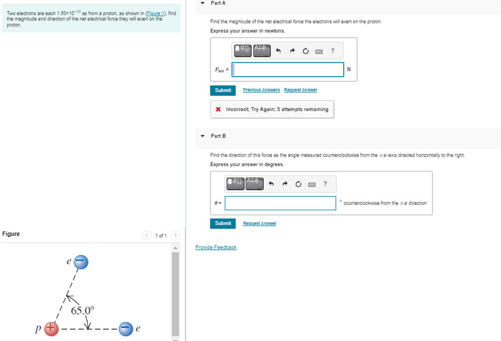 Solved Two electrons are each 1.50×10-10m ﻿from a proton, as | Chegg.com