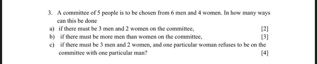 Solved 3. A committee of 5 people is to be chosen from 6 men | Chegg.com