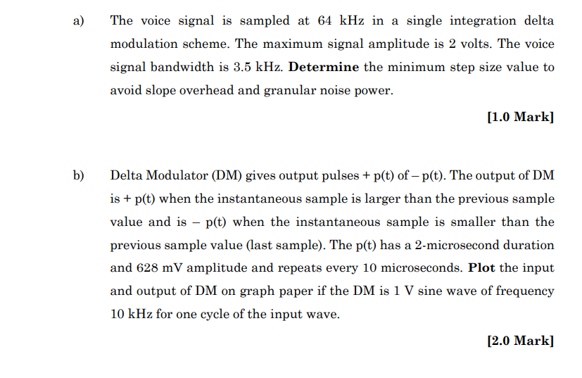 Solved A The Voice Signal Is Sampled At 64 Khz In A Si 