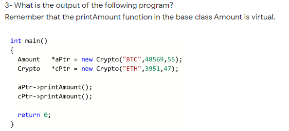 Solved 3- What is the output of the following program? | Chegg.com