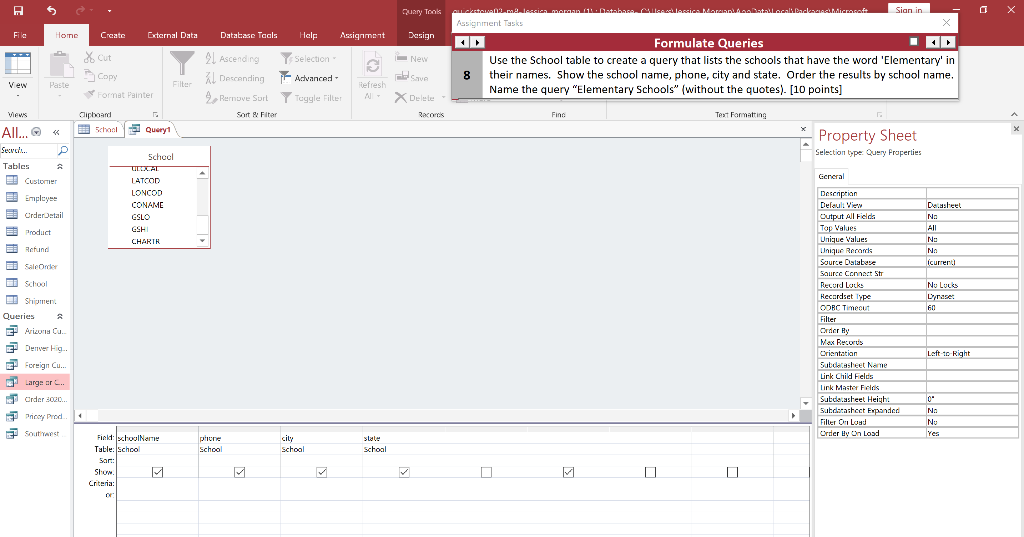 Use the School table to create a query that lists the | Chegg.com