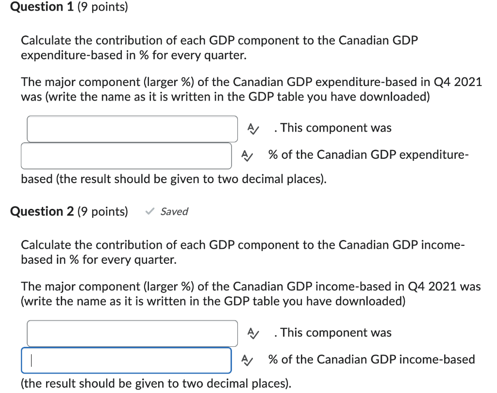 [Solved]: Calculate the contribution of each GDP