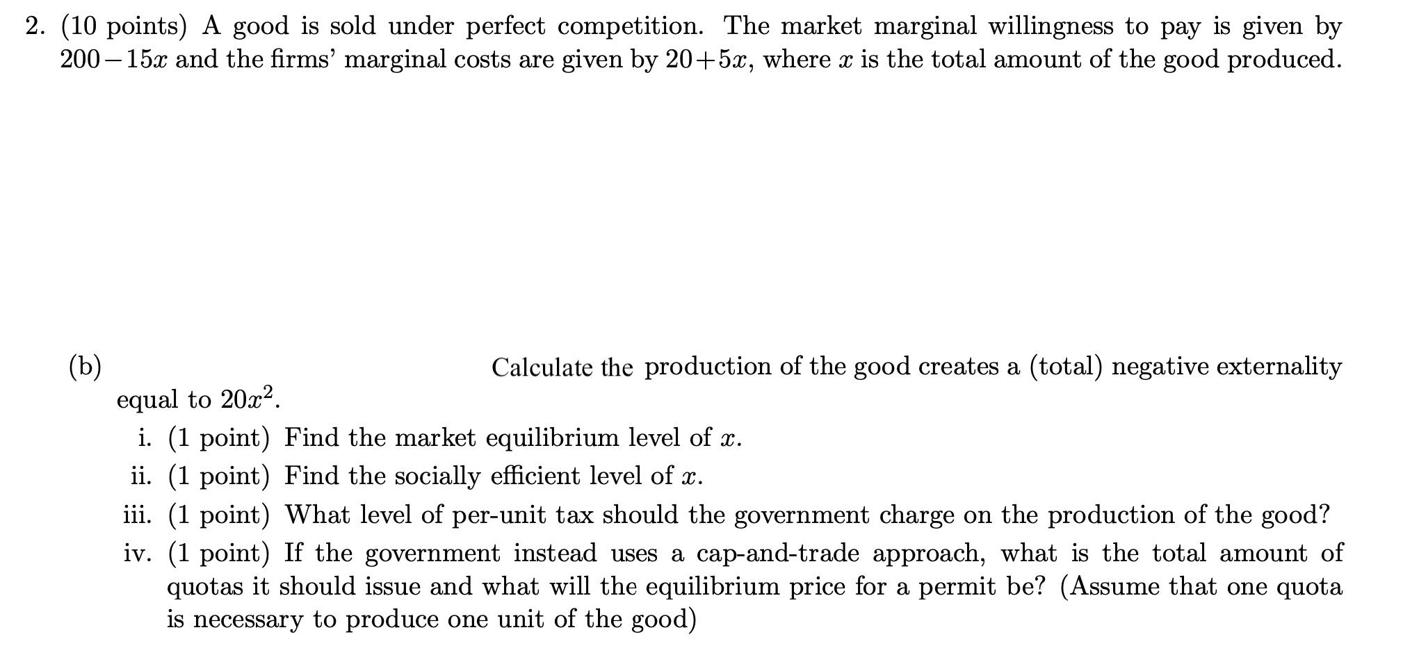Solved 2. (10 points) A good is sold under perfect | Chegg.com