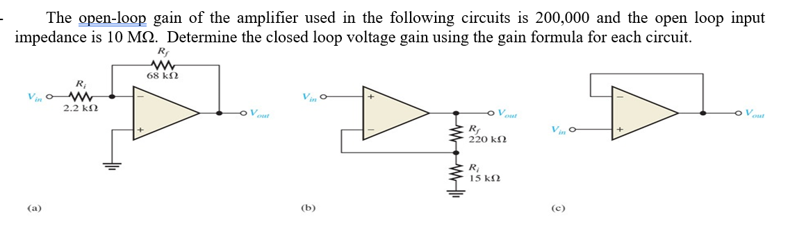 Solved The open-loop gain of the amplifier used in the | Chegg.com