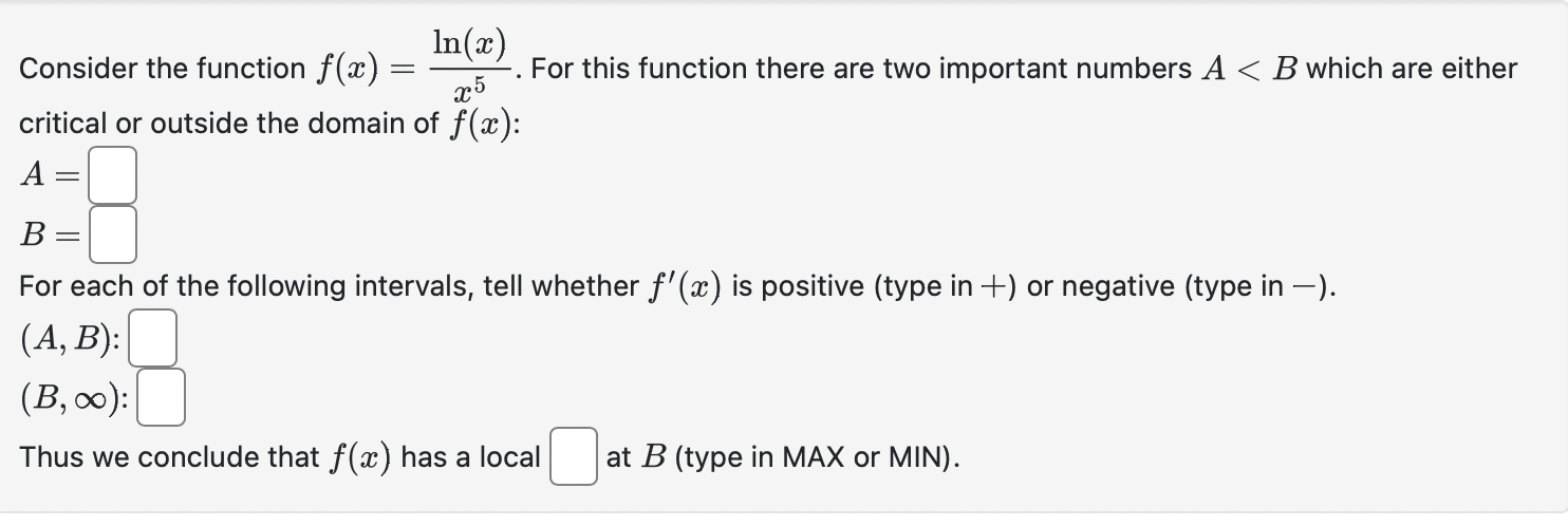 Solved Consider the function f(x)=x5ln(x). For this function | Chegg.com