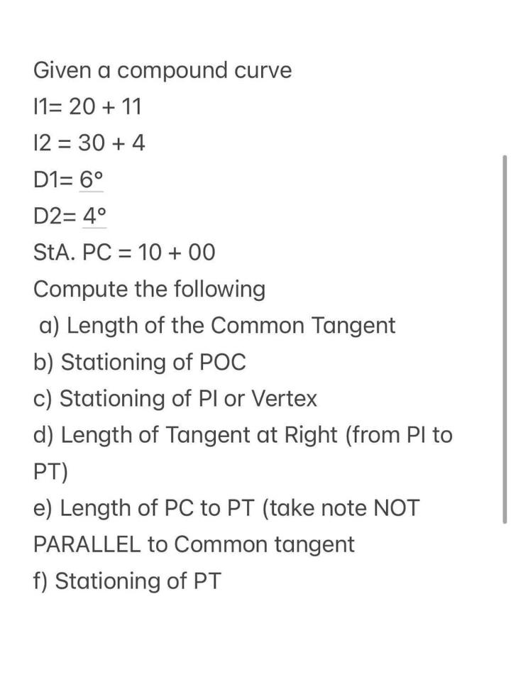 Solved Given a compound curve I1=20+11I2=30+4 D1 =6∘ D2 =4∘ | Chegg.com