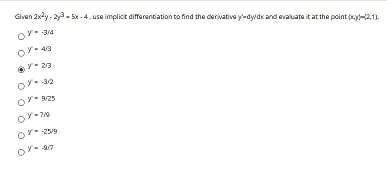 Solved Given 2x2y-2y3 = 5x - 4. use implicit differentiation | Chegg.com