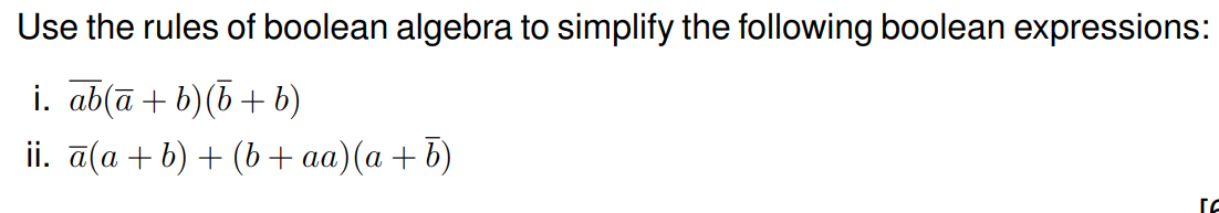 Solved Use the rules of boolean algebra to simplify the | Chegg.com