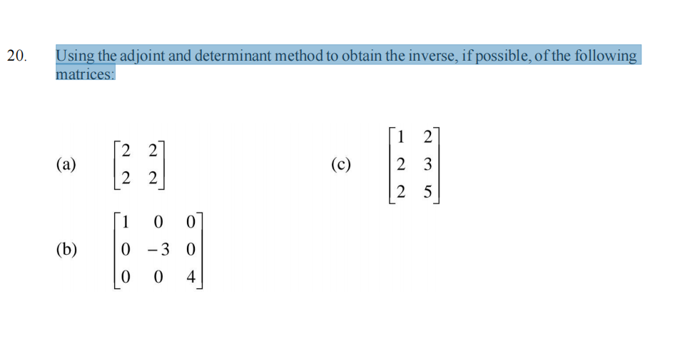 Solved Using the adjoint and determinant method to obtain | Chegg.com