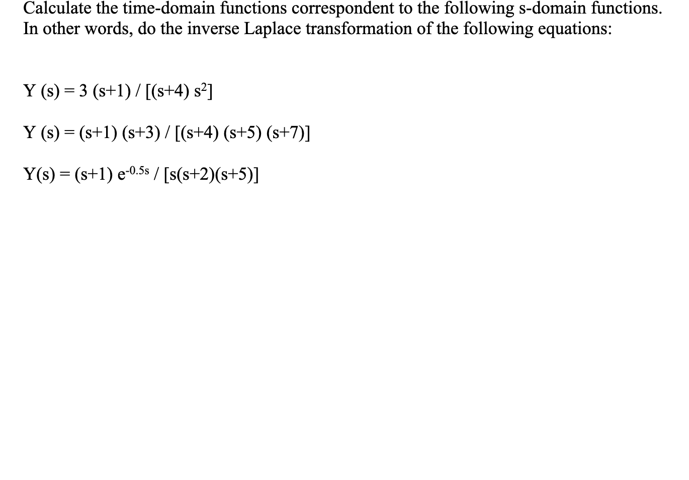 Solved Calculate The Time Domain Functions Correspondent To 