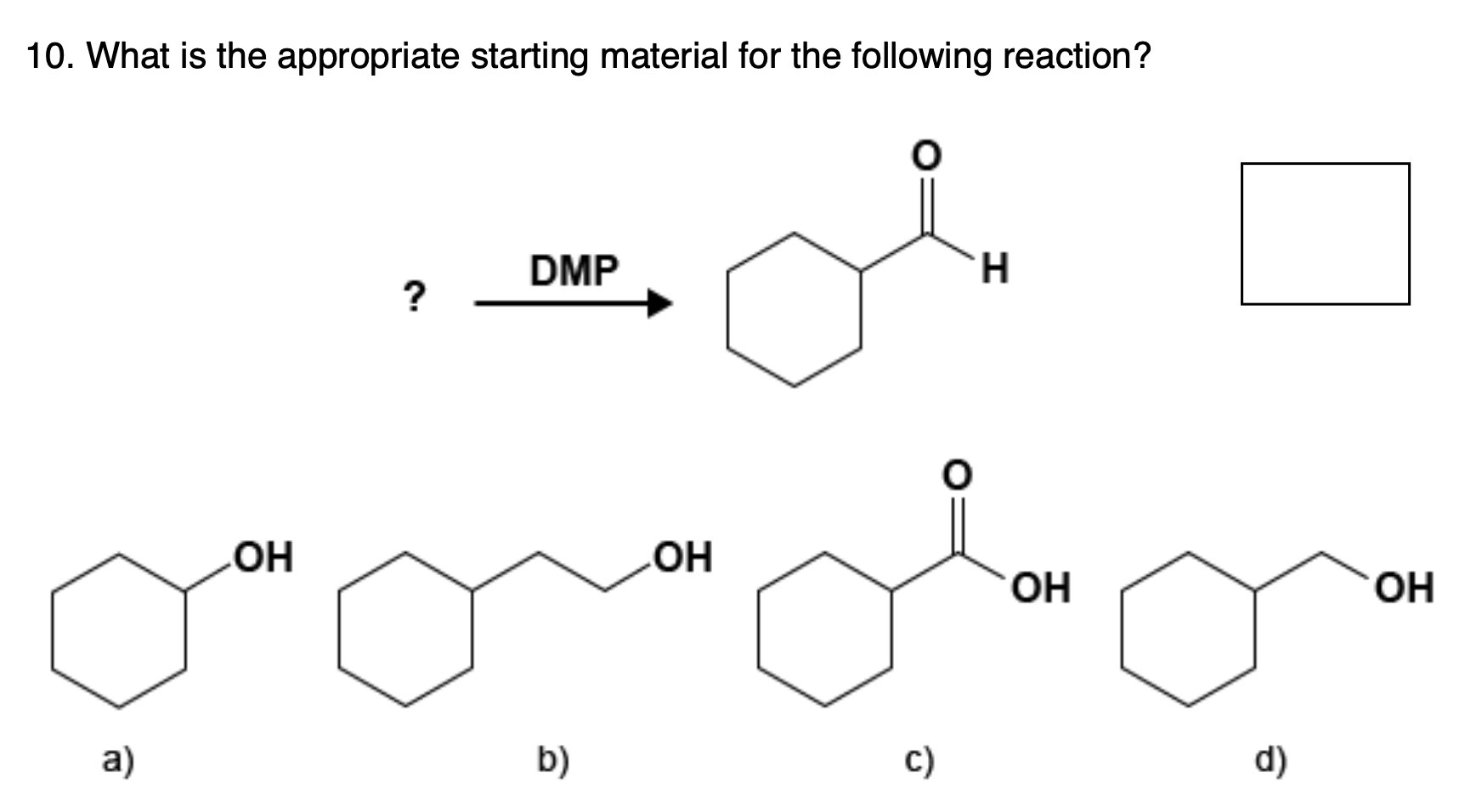 Solved 0 . What is the appropriate starting material for the | Chegg.com