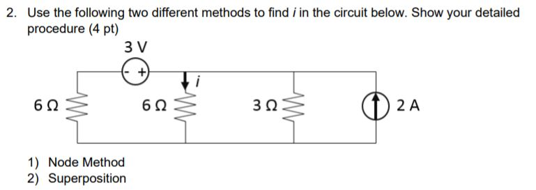 Solved 2. Use the following two different methods to find i | Chegg.com