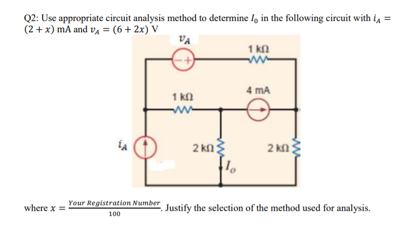 Solved Q2: Use appropriate circuit analysis method to | Chegg.com