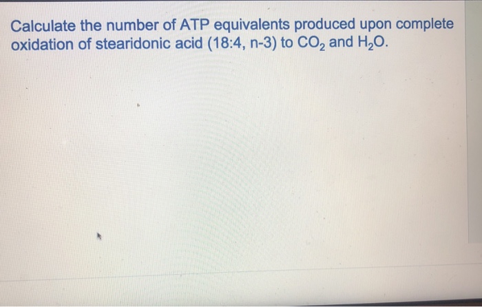 Solved Calculate the number of ATP equivalents produced upon | Chegg.com