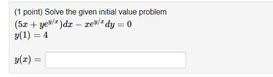 Solved (1 point) Solve the given initial value problem | Chegg.com