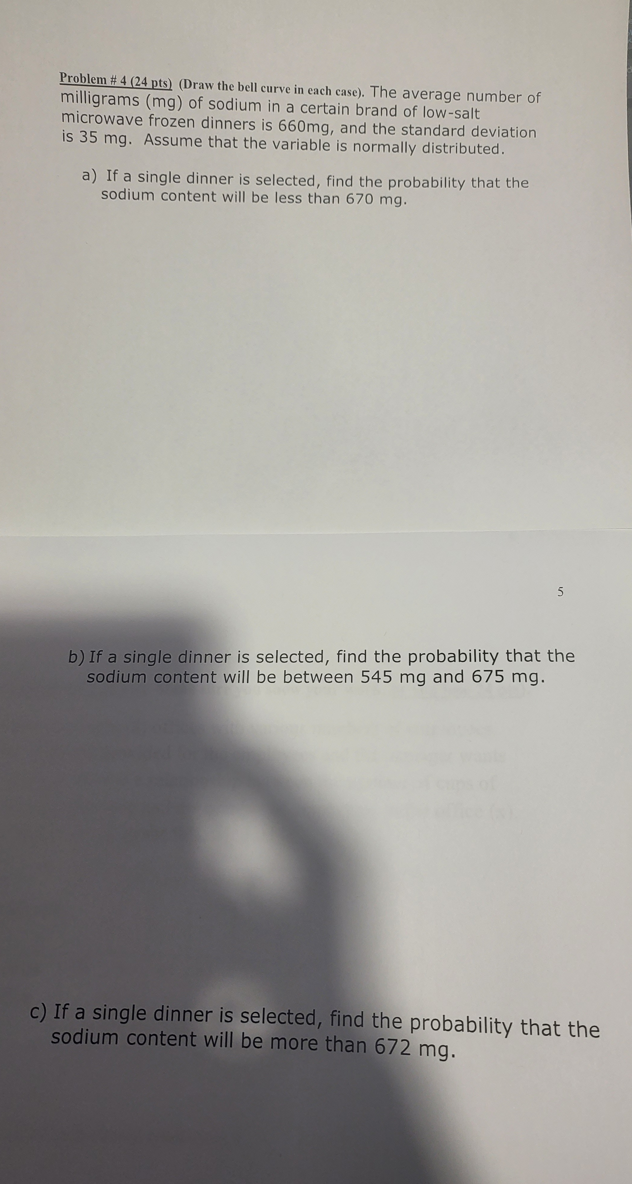 Solved Problem \\#4 (24 pts) (Draw the bell curve in each | Chegg.com