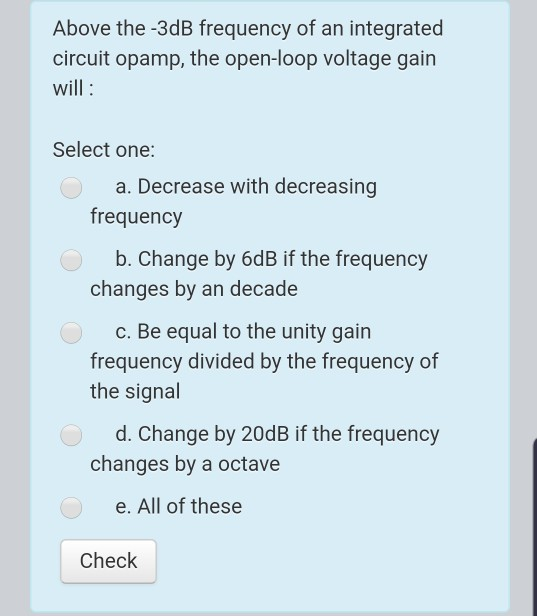 Solved Above the -3dB frequency of an integrated circuit | Chegg.com