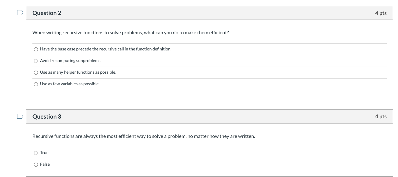 Solved Question 2 4 pts When writing recursive functions to | Chegg.com Solved Question 2 4 pts When writing recursive functions to | Chegg.com