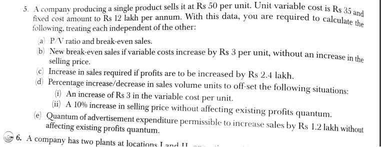 Solved 5. A company producing a single product sells it at | Chegg.com