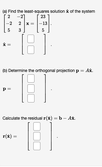 Solved (a) Find the least-squares solution of the system 1 | Chegg.com