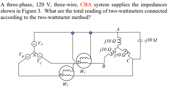 Solved A three-phase, 120 V, three-wire, CBA system supplies | Chegg.com
