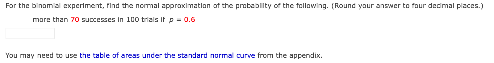 Solved For the binomial experiment, find the normal | Chegg.com