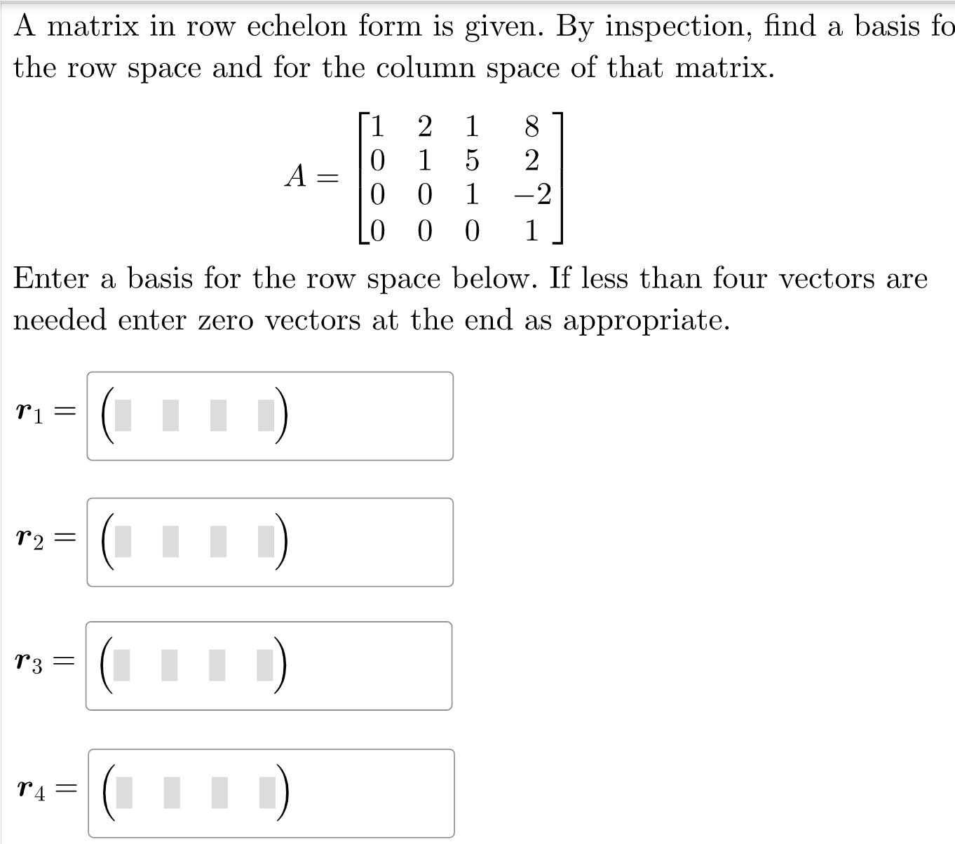 Solved A matrix in row echelon form is given. By inspection, | Chegg.com