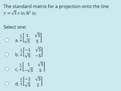 Solved The standard matrix for a projection onto the line y | Chegg.com