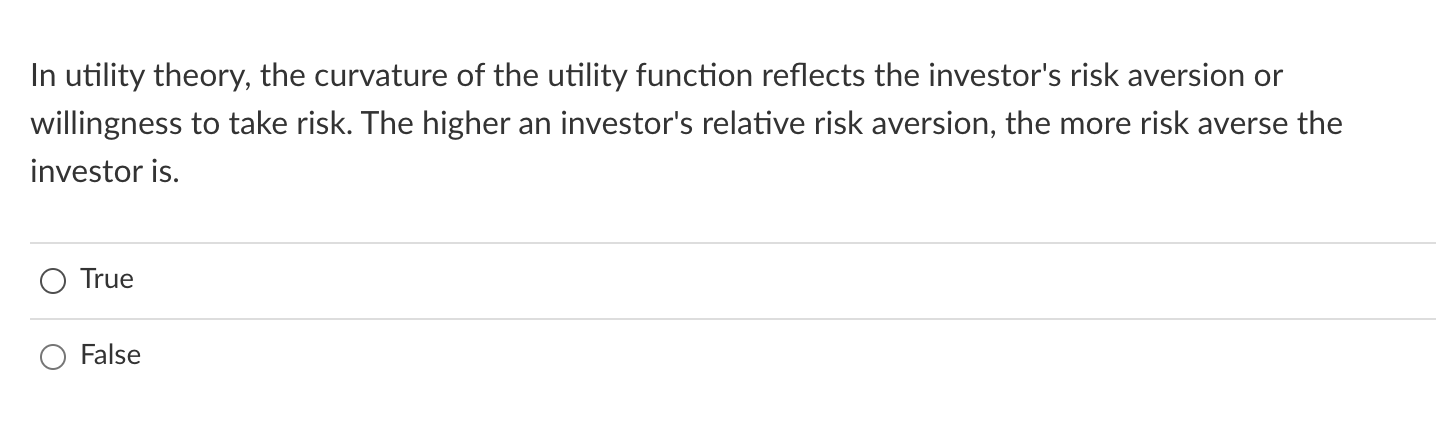 Solved In utility theory, the curvature of the utility | Chegg.com