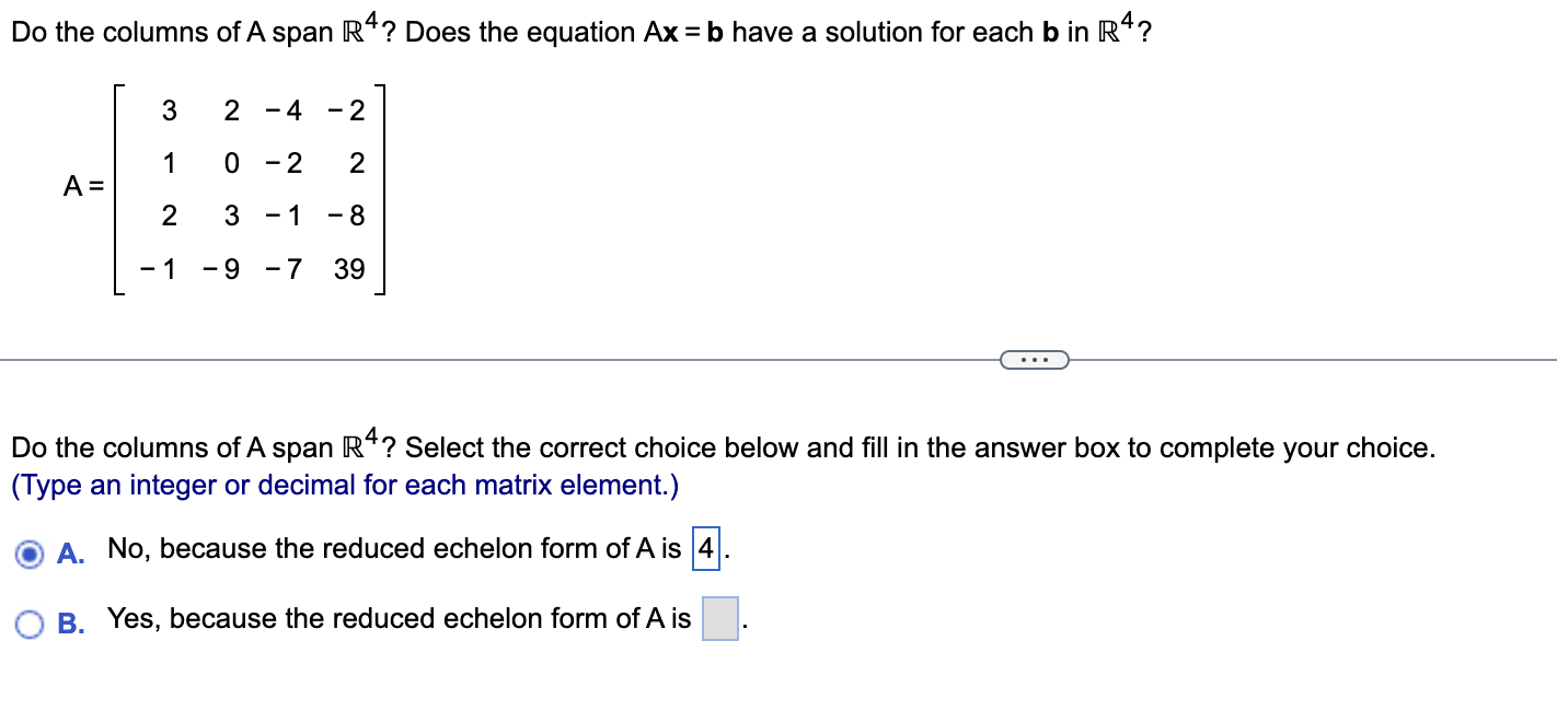Solved Do the columns of A span R4? Does the equation Ax = b | Chegg.com