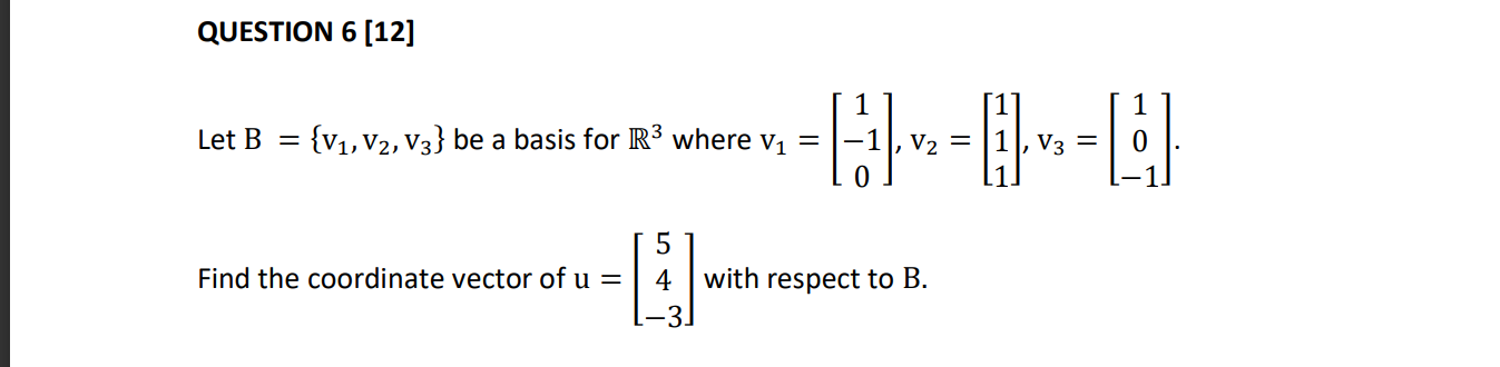 Solved Let B={v1,v2,v3} be a basis for R3 where | Chegg.com