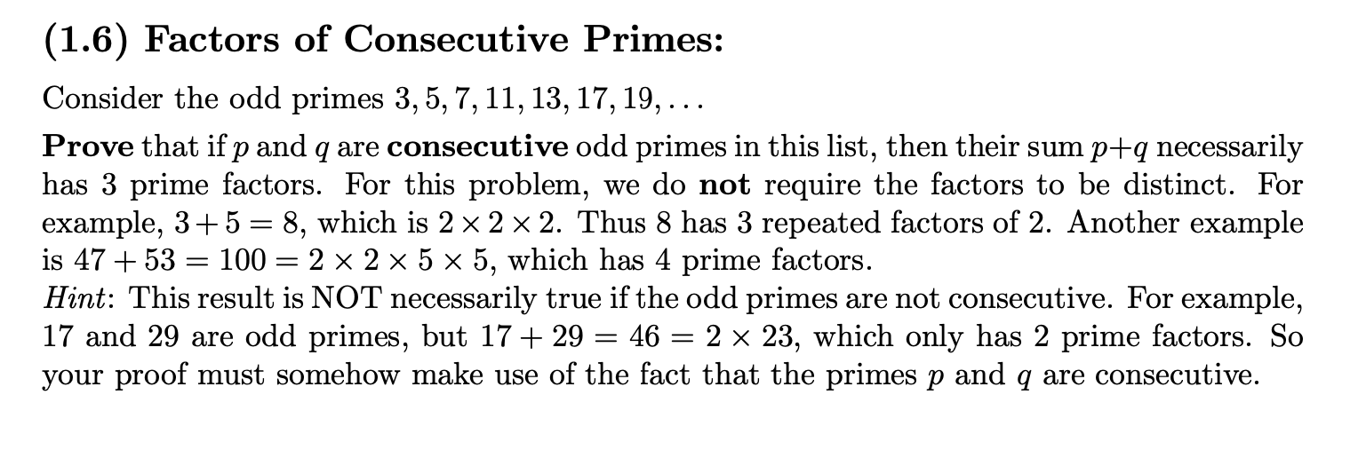Solved (1.6) Factors of Consecutive Primes: Consider the odd | Chegg.com