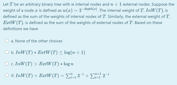 Let T be an arbitrary binary tree with n internal | Chegg.com