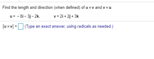 Solved Find the length and direction (when defined) of u xv | Chegg.com