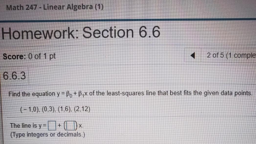 Solved Math 247 - Linear Algebra (1) Homework: Section 6.6 | Chegg.com