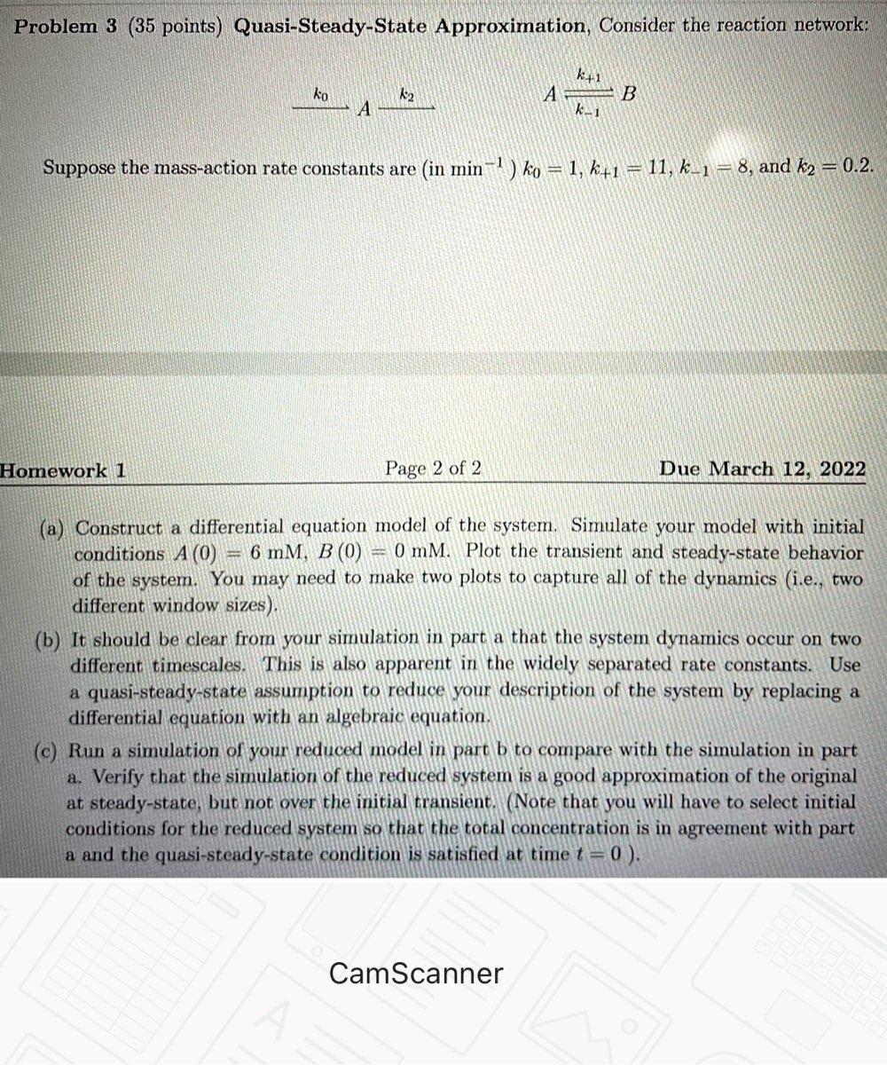 Solved Problem 3 (35 points) Quasi-Steady-State | Chegg.com