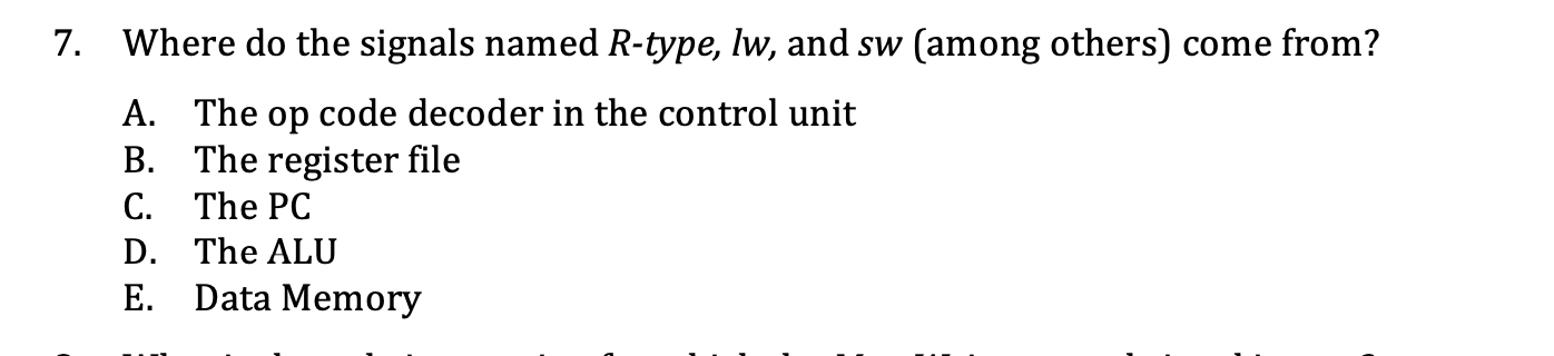 Solved 7. Where do the signals named R-type, lw, and sw | Chegg.com