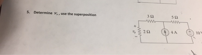 Solved Determine V_0, use the superposition | Chegg.com